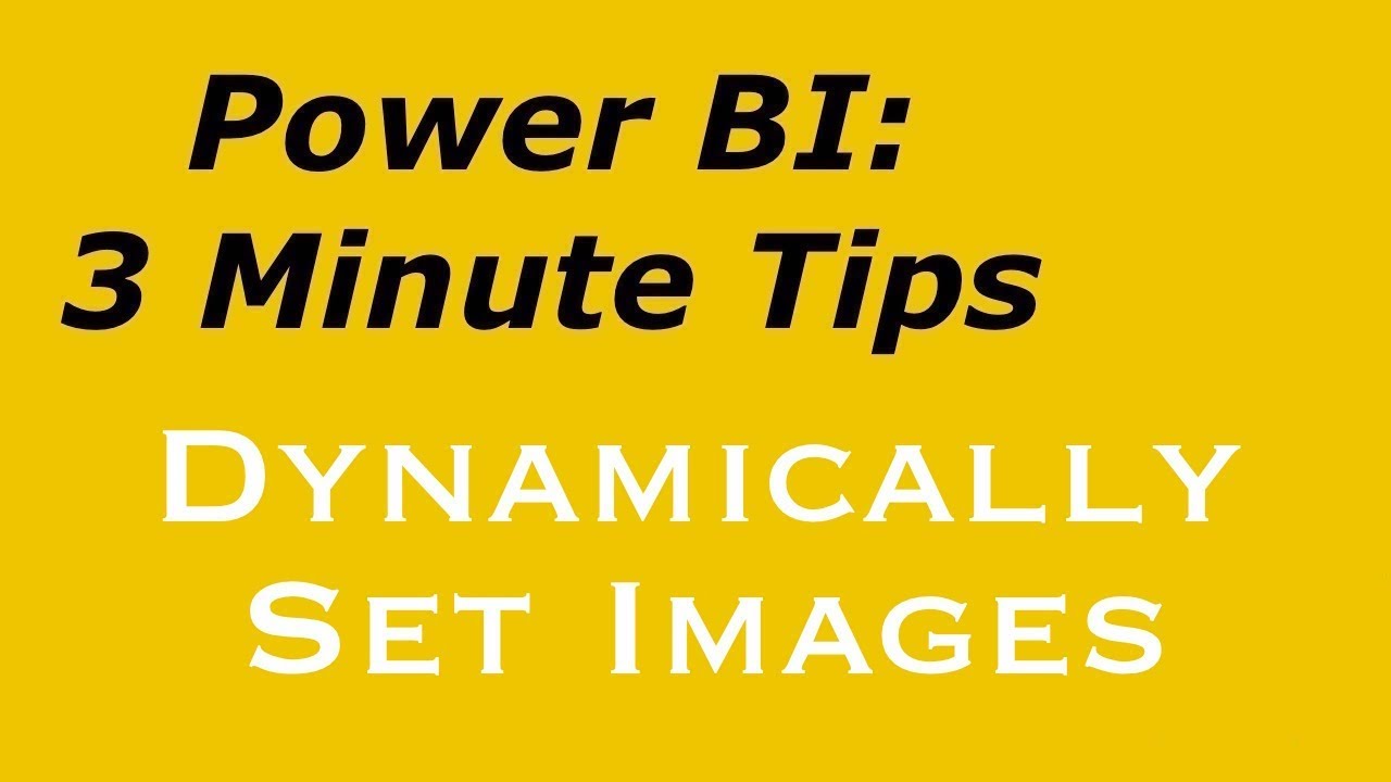 Power BI: 3 Minute Tips - Dynamically Set Images with Image Viewer ...
