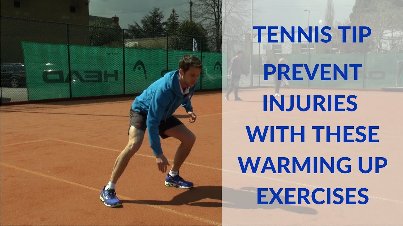 Prevent tennis injuries with these warming up exercises - YouTube