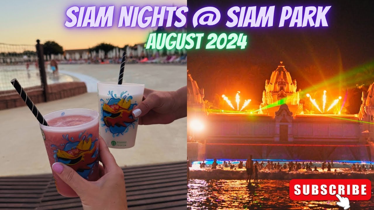 Siam Nights @ Siam Park | 24/08/2024 | Waterpark At Night! 🌊🎢💚 - YouTube
