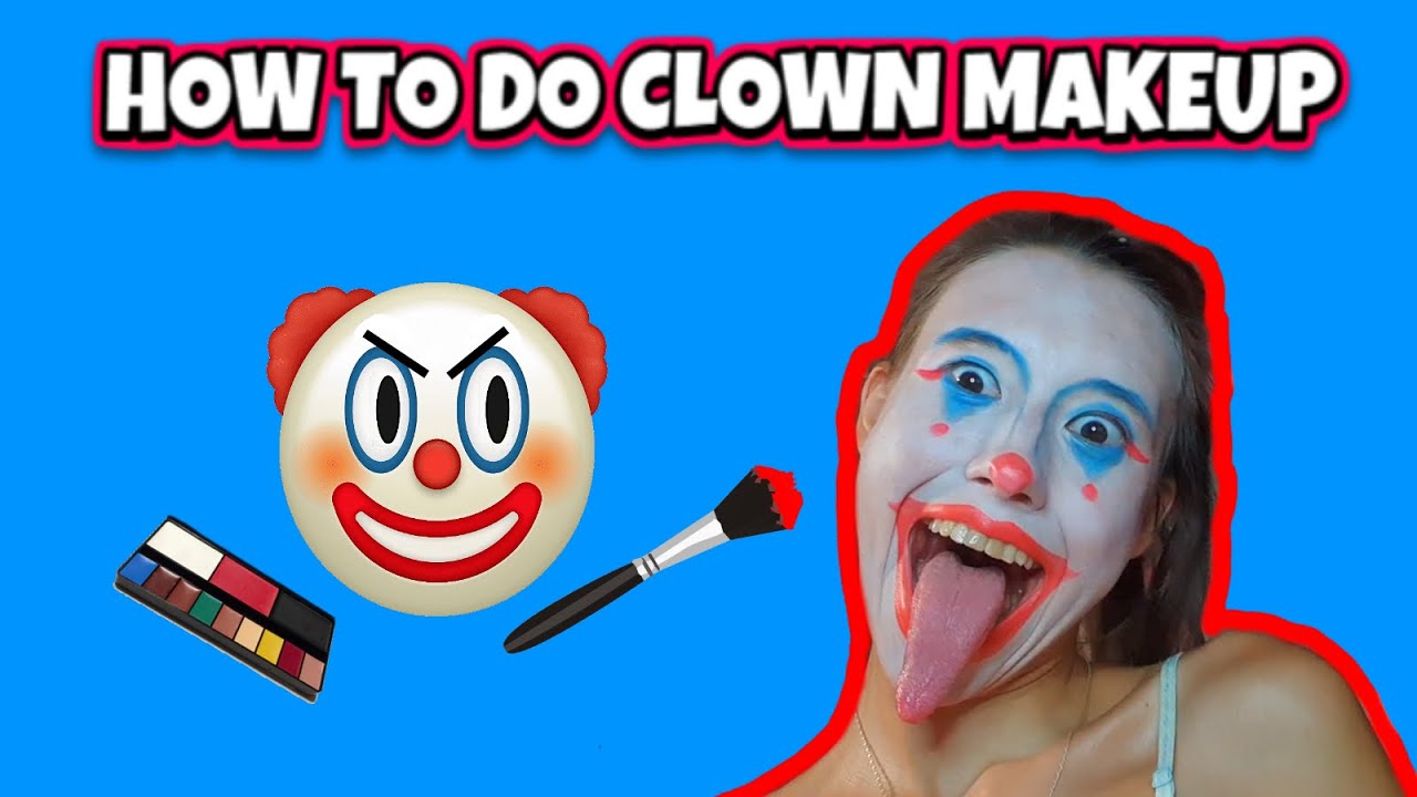HOW TO DO CLOWN MAKEUP🤡 - YouTube