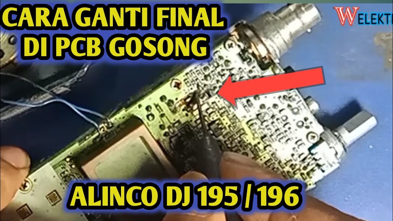 cara ganti final di pcb gosong alinco dj 195 alinco dj 196 - YouTube