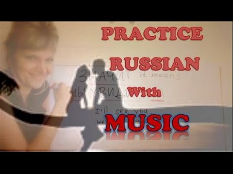Practice Russian with \