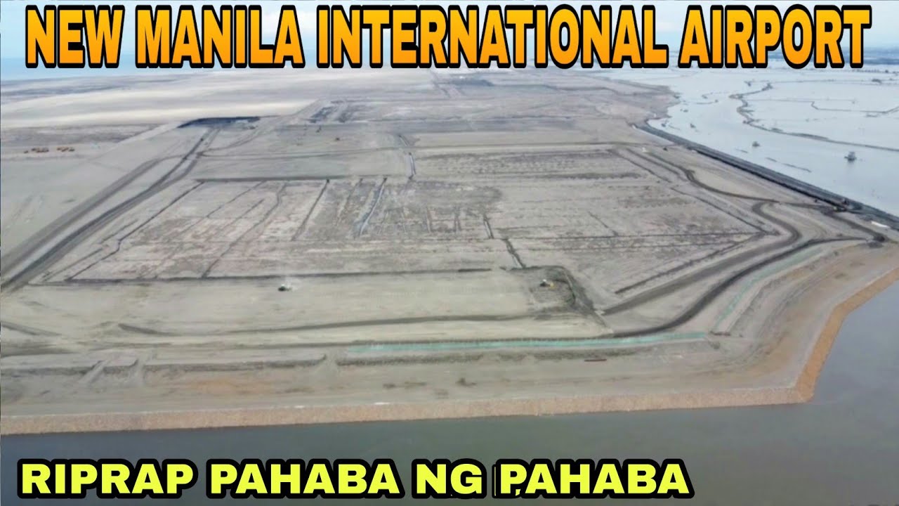 Riprap pahaba ng pahaba Bulacan Airport NEW MANILA INTERNATIONAL ...