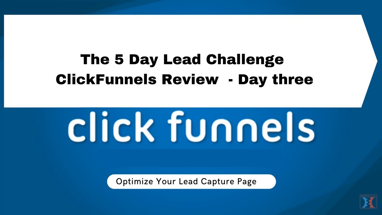 The 5 Day Lead Challenge - Day 3 Review ( Clickfunnels 2021) - YouTube