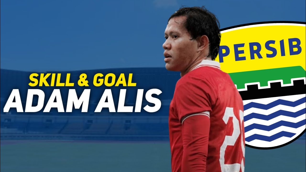 RESMI‼️Skill Dan Goal Adam Alis - Pemain Baru Persib Bandung - YouTube