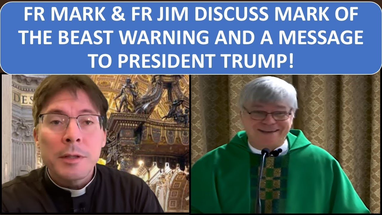 FR MARK & FR JIM DISCUSS MARK OF THE BEAST WARNING AND A MESSAGE TO ...