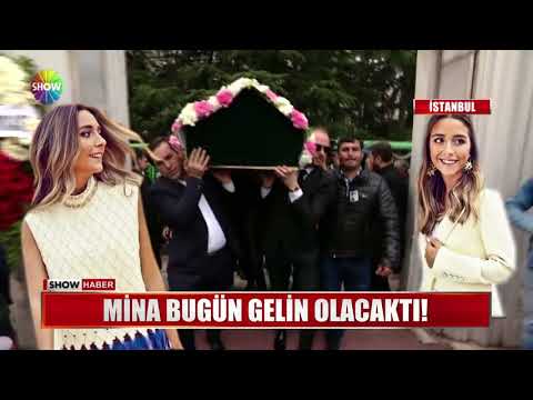 Mina bugün gelin olacaktı!