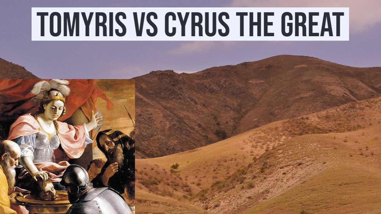 Tomyris, Queen of the Massagetae vs Cyrus the Great - YouTube