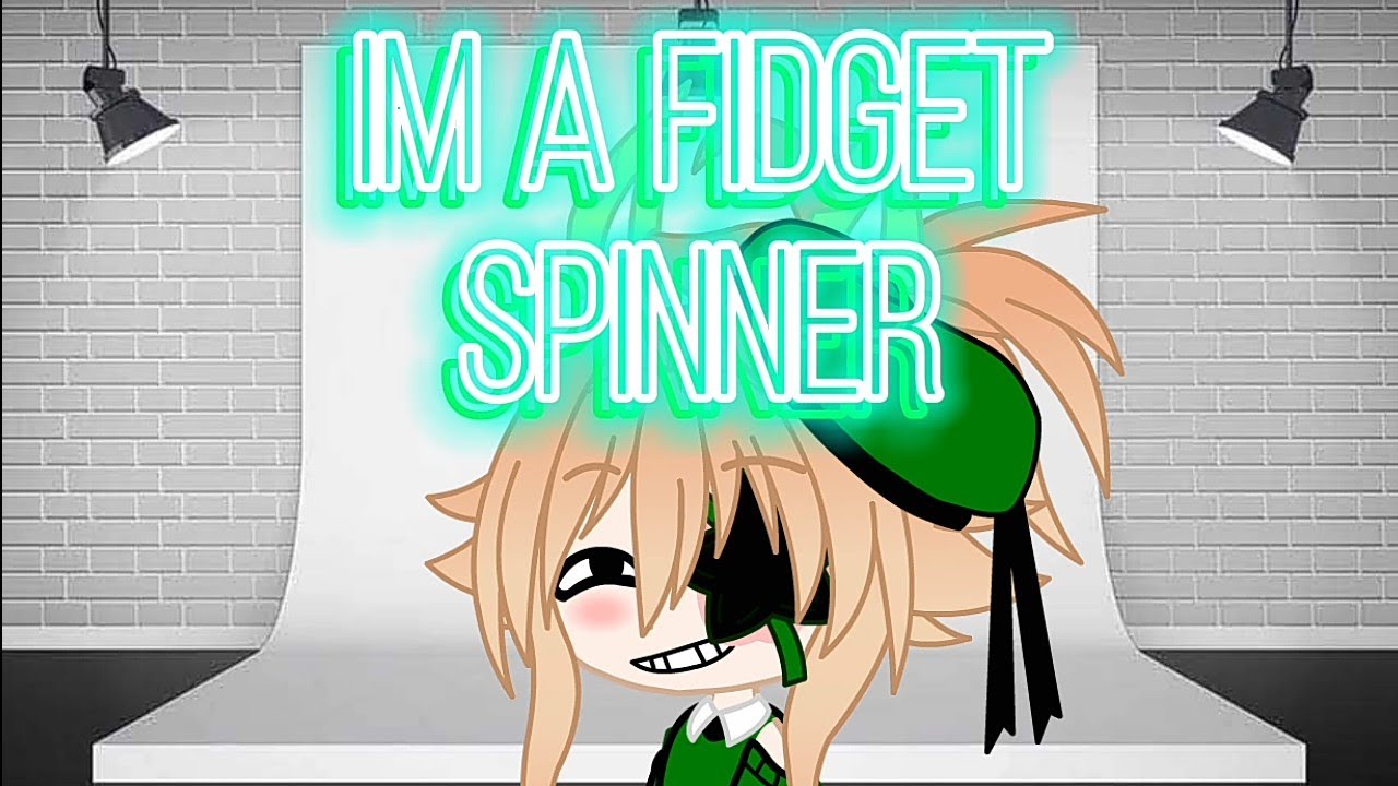Im a fidget spinner (meme)😆 - YouTube