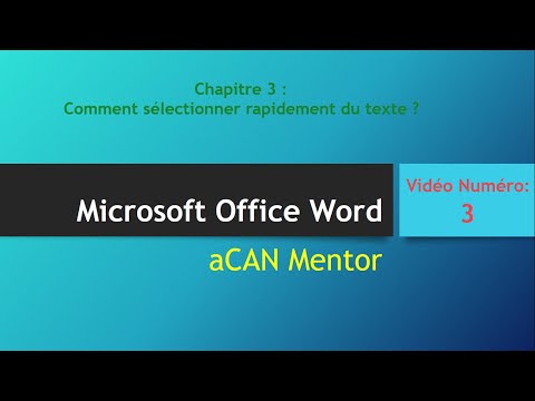 [aCANMentor] Bureautique Word -  Comment SÉLECTIONNER rapidement du TEXTE ? - Cours 3 en wolof