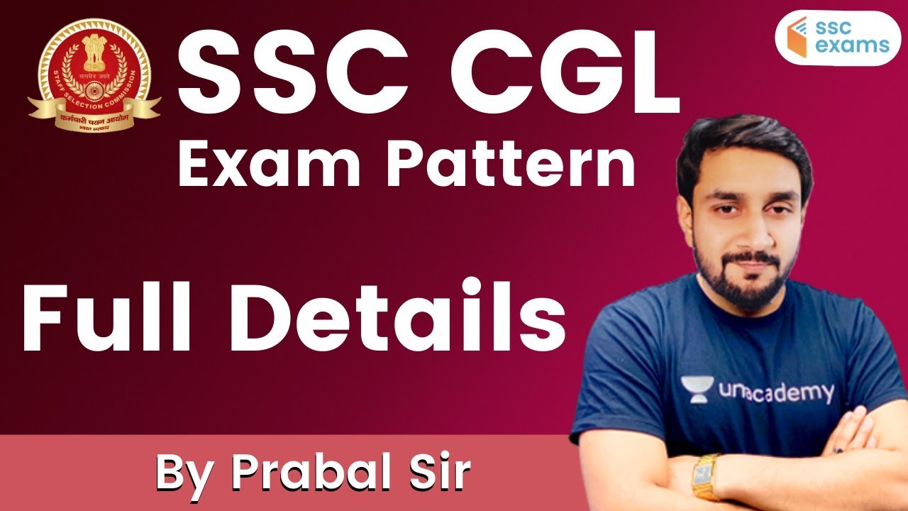 SSC CGL 2020 | SSC CGL Exam Pattern | Full Details by Prabal Sir - YouTube