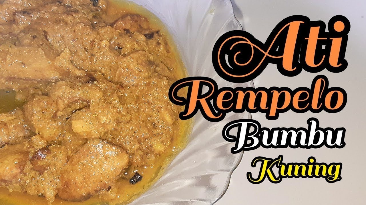 REMPELO ATI AYAM MASAK BUMBU KUNING • RESEP MASAKAN • IDE MASAK HARI ...