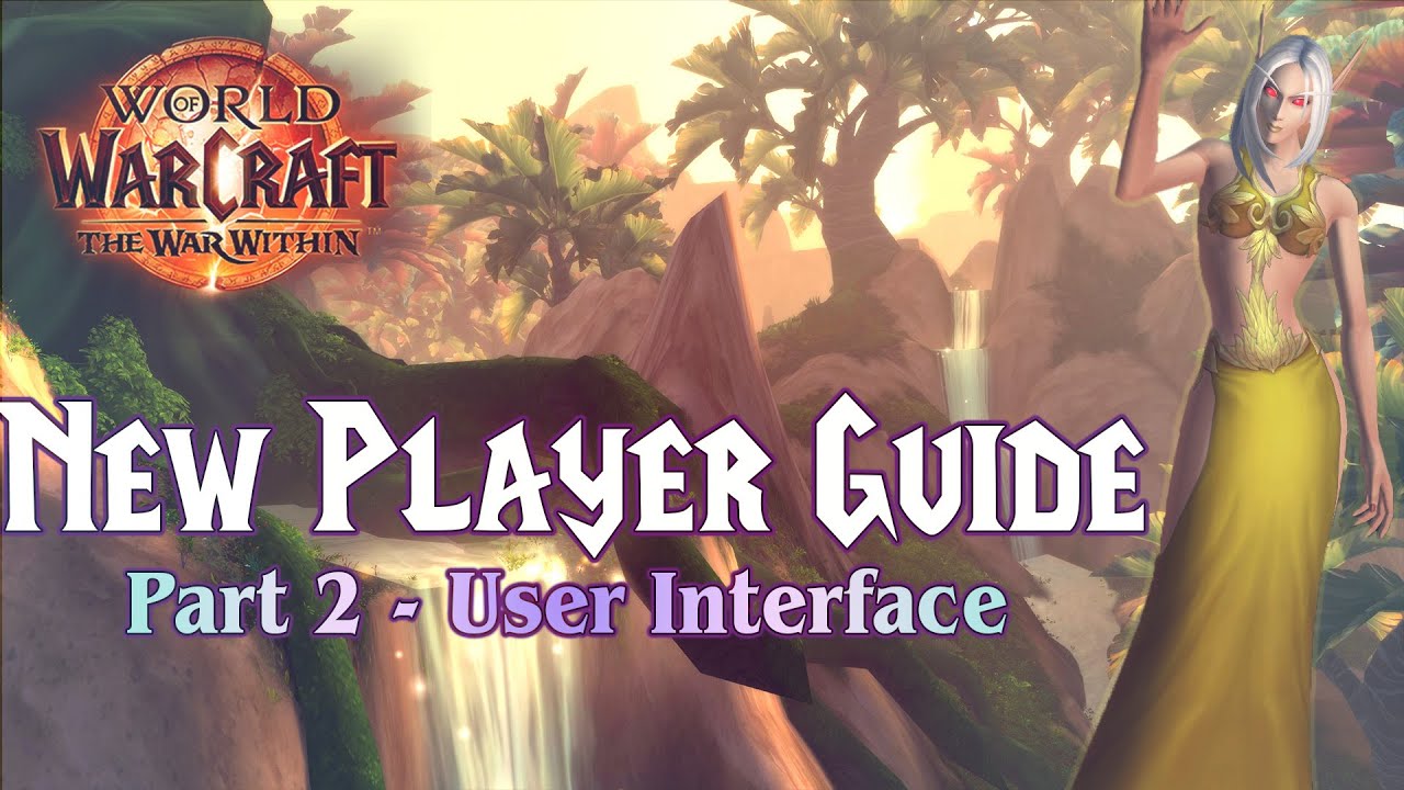 WoW Beginner Guide Part 2 (2025) - User Interface - YouTube