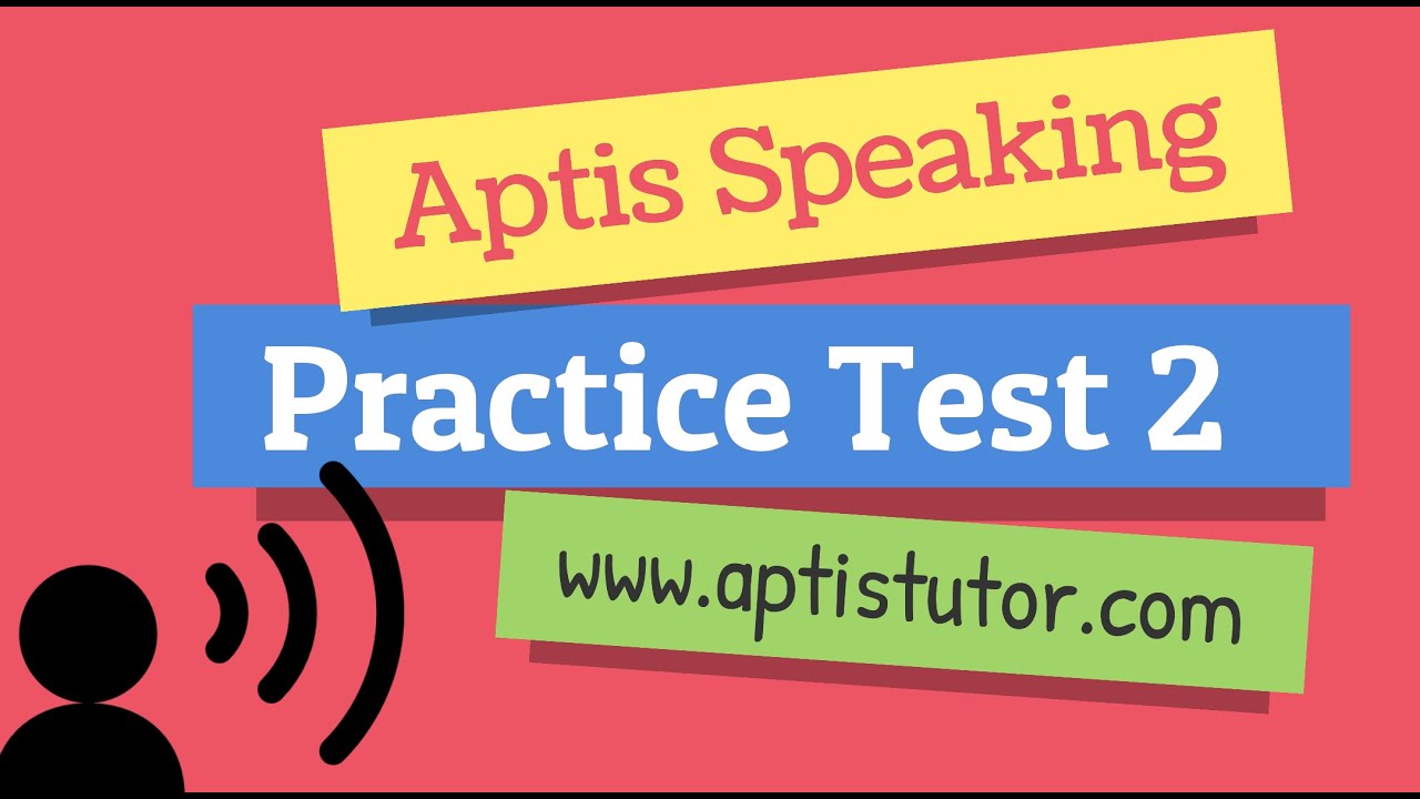 Aptis ESOL Speaking Test Practice 2 / Aptis Examen de Práctica 2 - YouTube