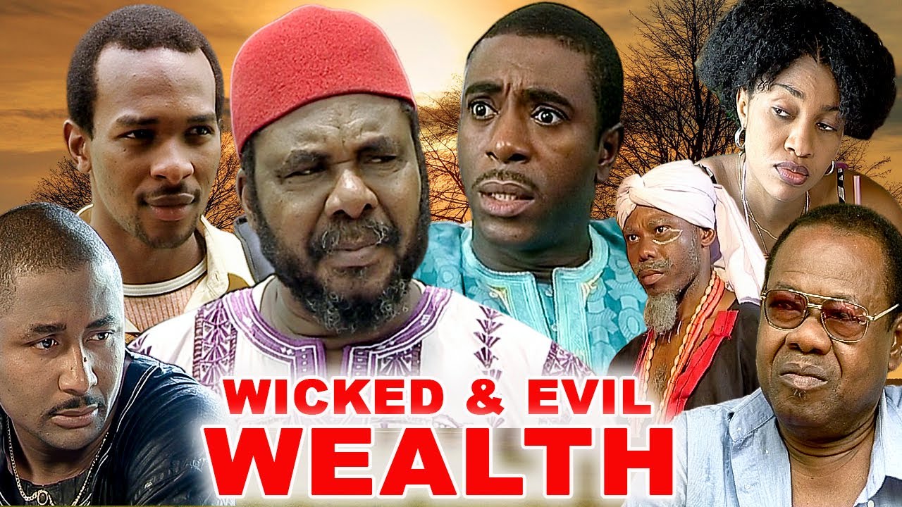 WICKED & EVIL WEALTH {PETE WDOCHIE, CLEM OHAMEZE} NEW CLASSIC MOVIE ...
