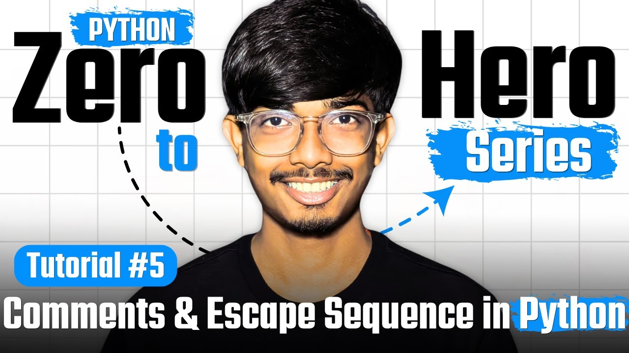 Comments And Escape Sequence Python Basics Python Zero To Hero Series 7666