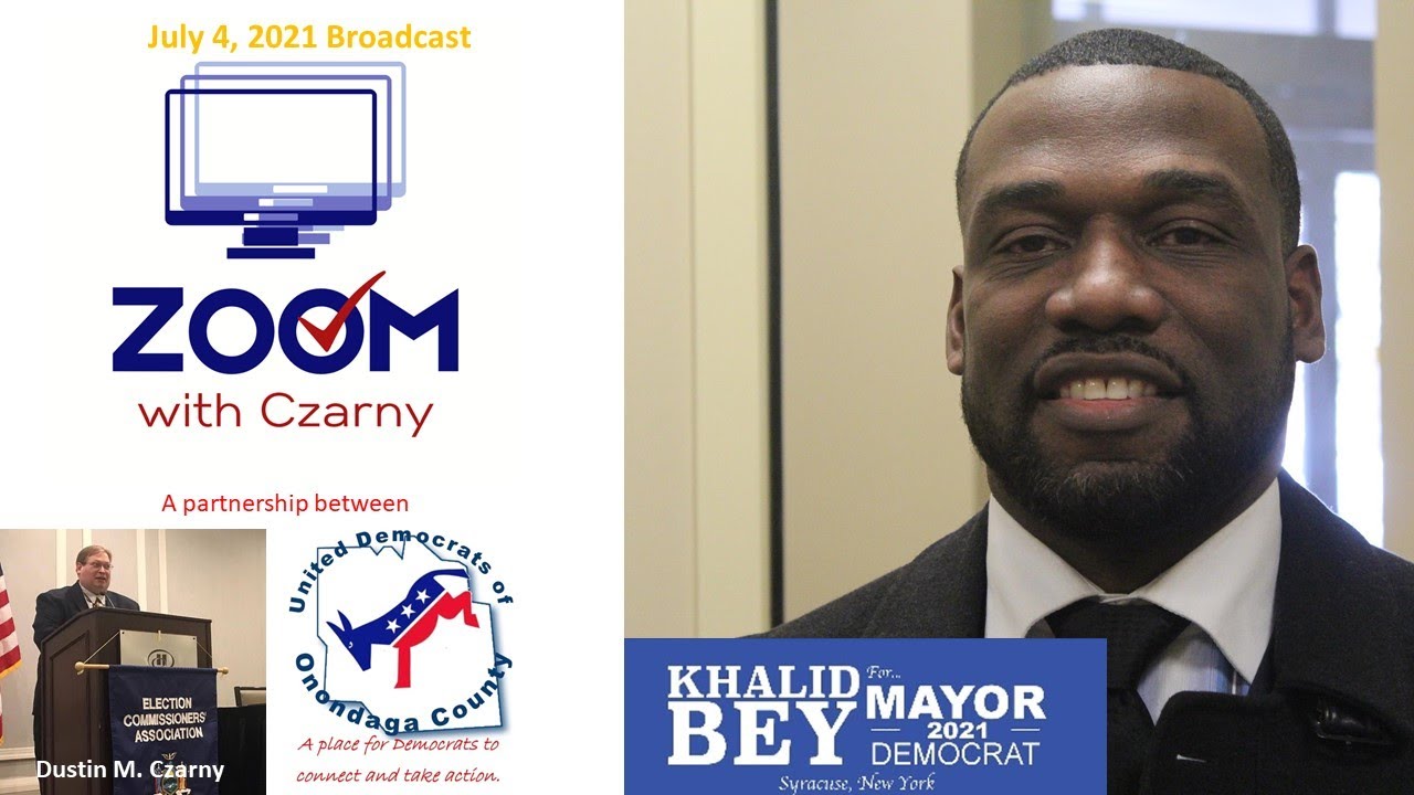 Zoom with Czarny: Khalid Bey Democratic Nominee for Mayor of Syracuse ...