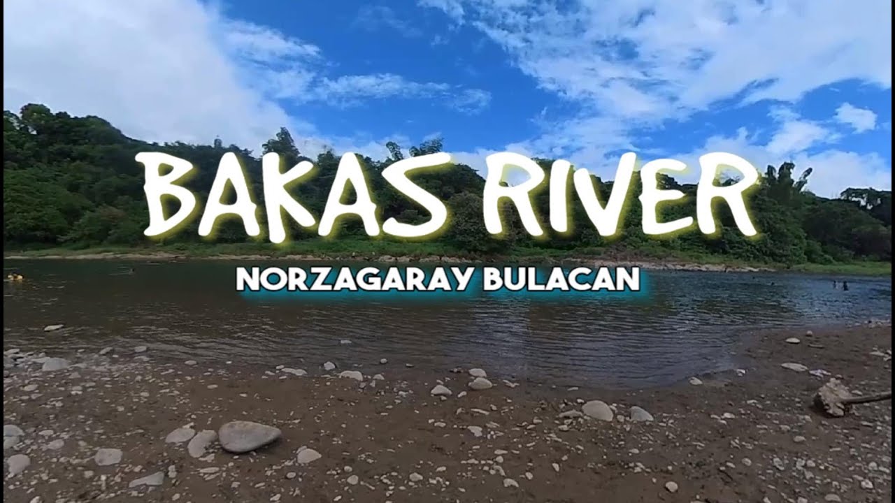 BAKAS RIVER NORZAGARAY BULACAN - YouTube