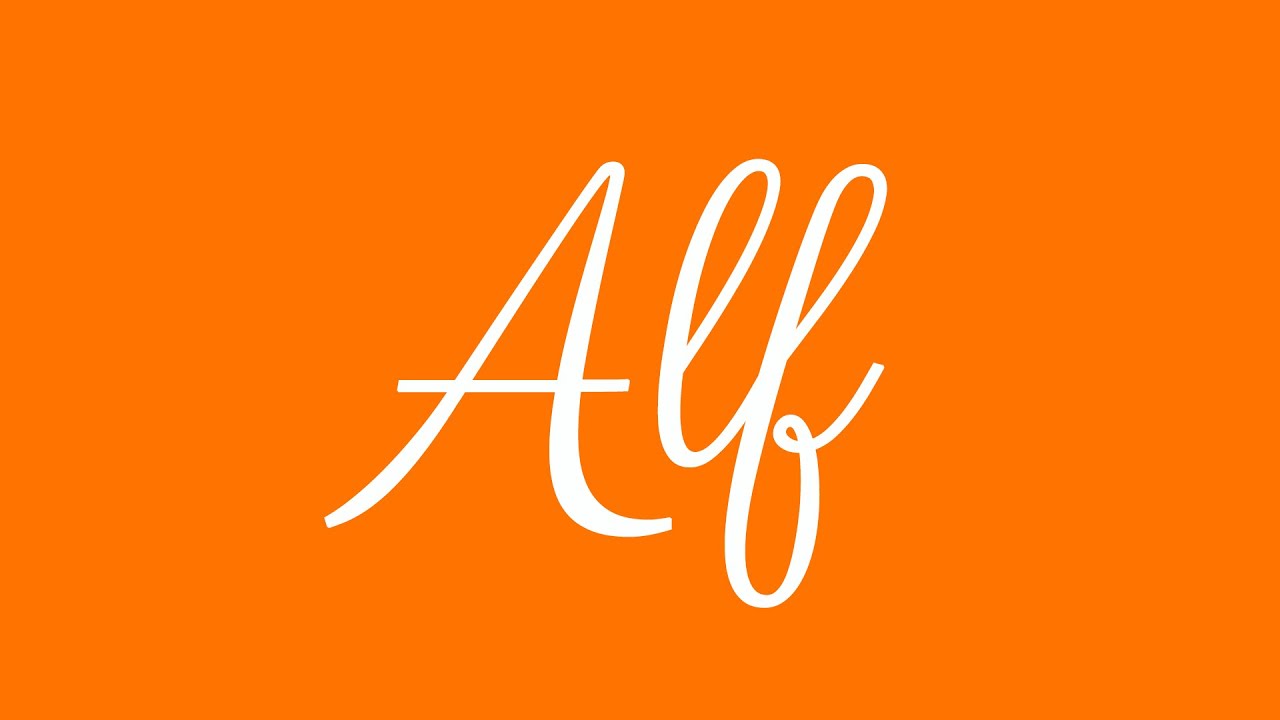 Learn how to Sign the Name Alf Stylishly in Cursive Writing - YouTube