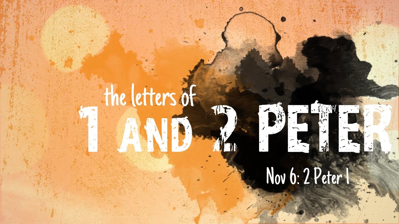 1 and 2 Peter: 2 Peter 1 - YouTube