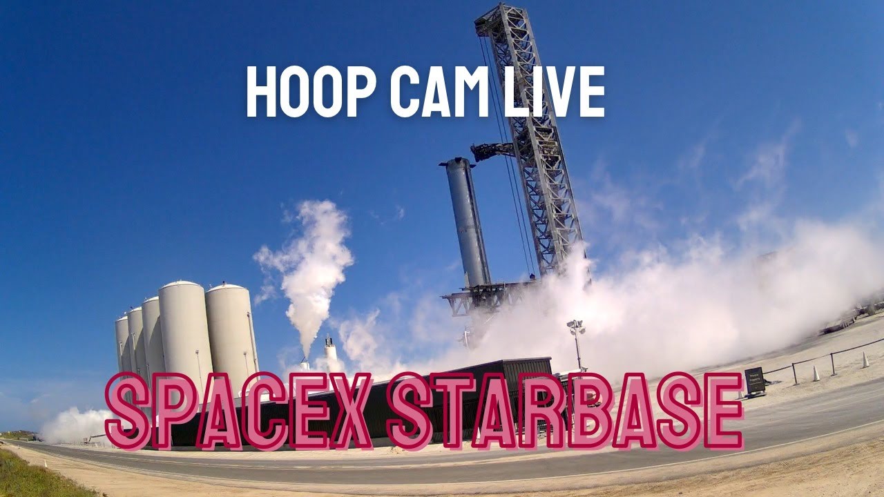 SpaceX LIVE Testing via Starbase Hoop Cam 🚀 - YouTube