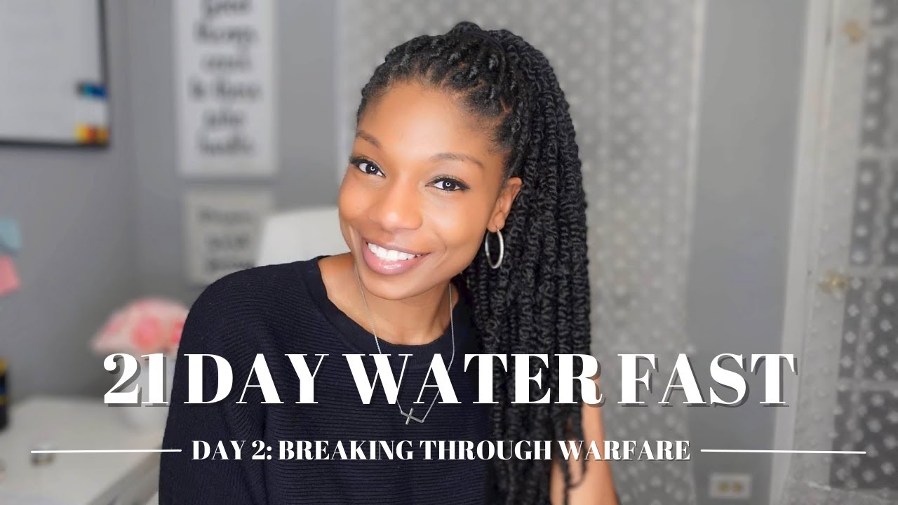 21 DAY WATER FAST: DAY 2 - Breakthrough WARFARE In Your Life! - YouTube