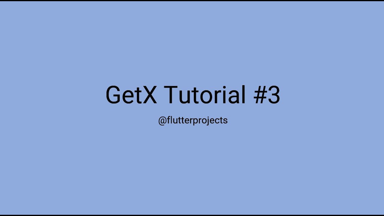Getx Tutorial 3 Navigation Management Using Getx Flutter Arabic