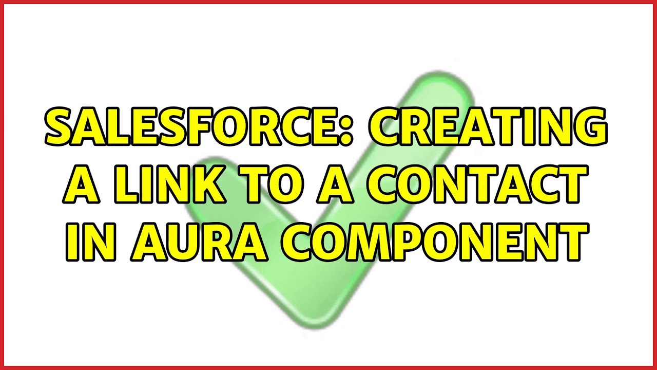 Salesforce: Creating a link to a contact in aura component (2 Solutions ...