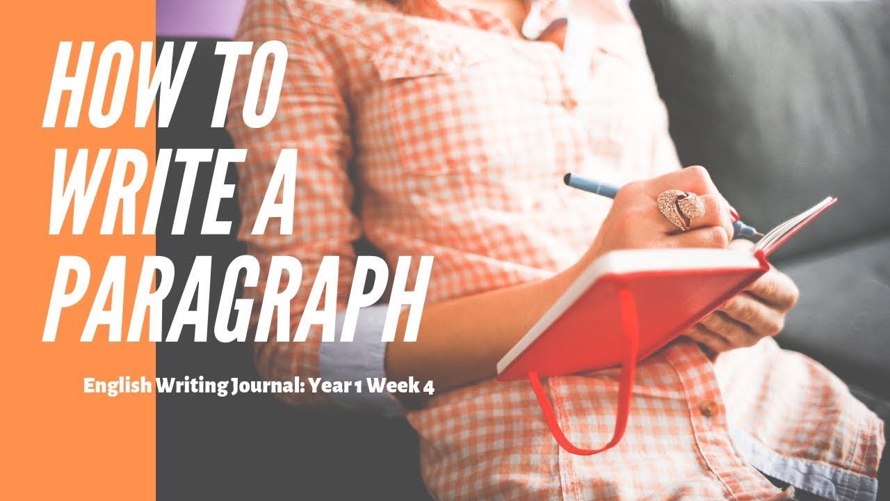 How to Write a Single Topic Journal Paragraph in English - YouTube
