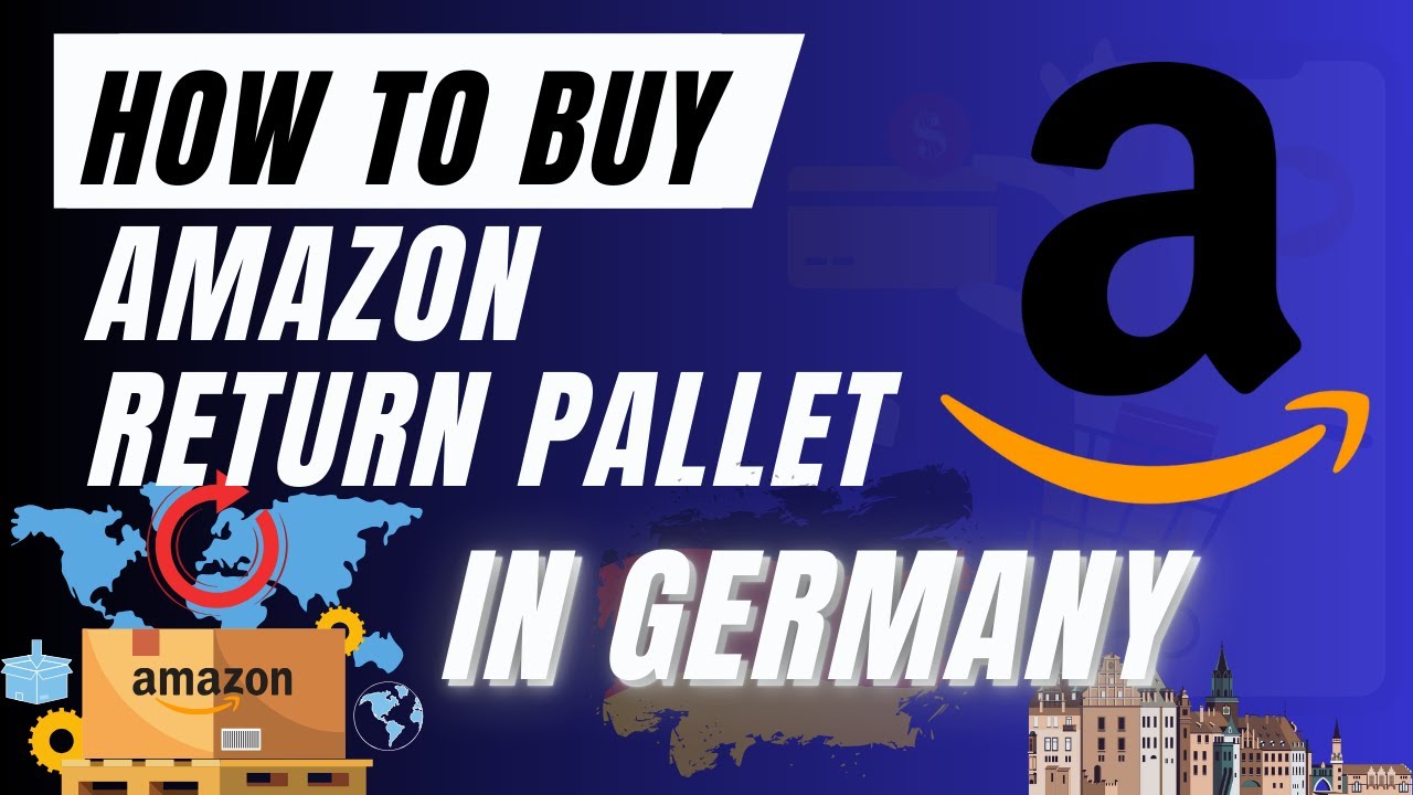 How to buy Amazon Return Pallet in Germany - YouTube