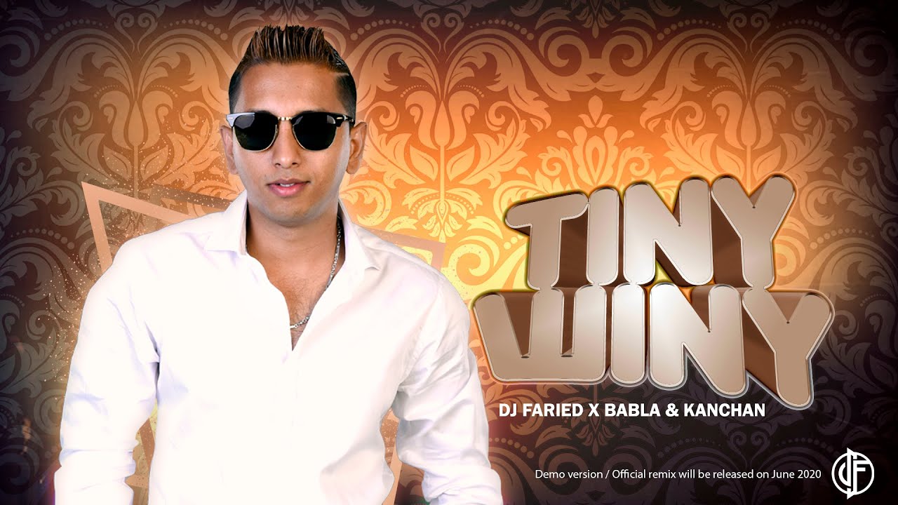 Tiny Winy Moombahton Remix (Demo Version) | DJ Faried | Babla & Kanchan ...