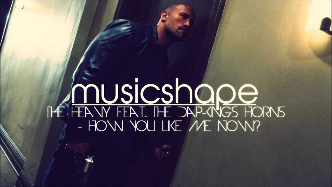 The Heavy ft. The Dap-Kings Horns - How You Like Me Now? (Faster Movie ...