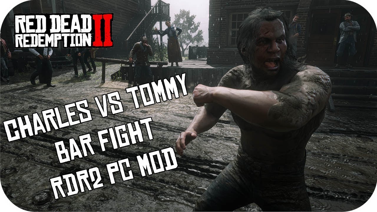 Charles vs Tommy Bar Fight RDR2 MOD / Playing as Charles in RDR2 PC ...