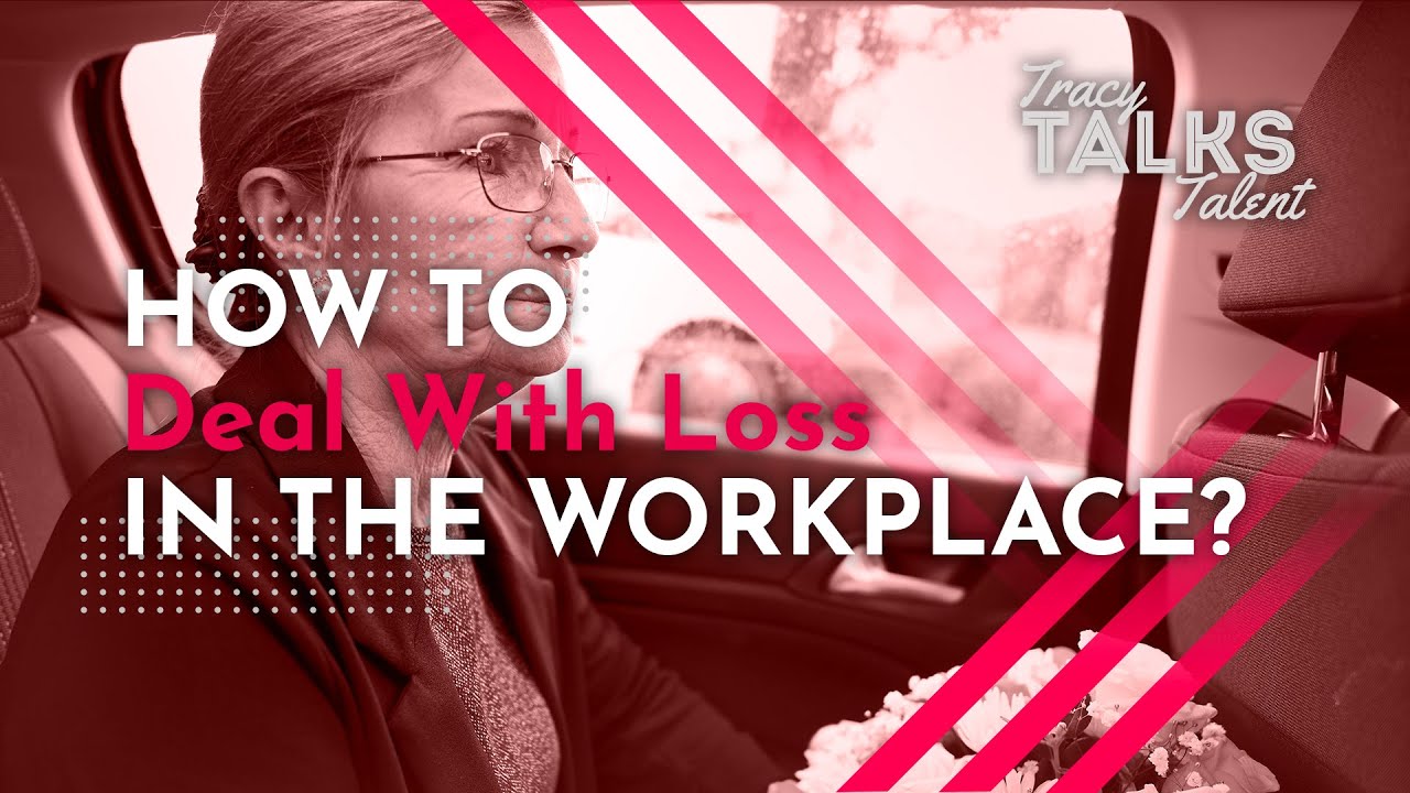 Dealing with Loss in the Workplace - YouTube