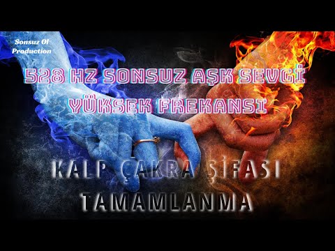 🎧 528 Hz Sonsuz Aşk Sevgi Frekansı Eril & Dişil dengeleme Kalp Çakra Şifa Müziği #528hz #sevgi
