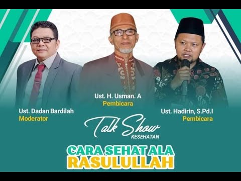 "CARA SEHAT ALA RASULULLAH" || Narasumber : Ustadz H. Usman. A - YouTube