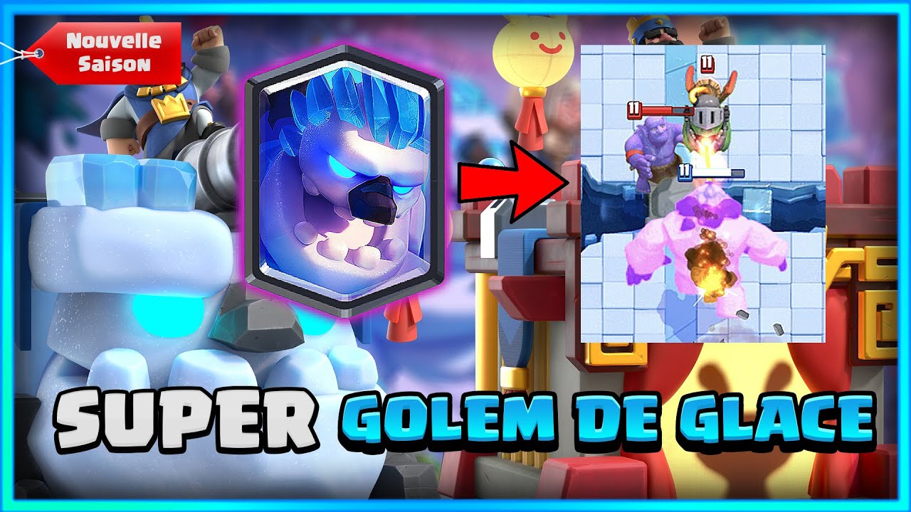 le SUPER GOLEM DE GLACE arrive sur Clash Royale ! (Nouvelle saison ...