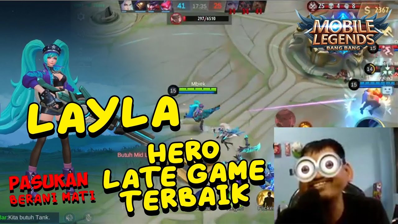 LAYLA Hero ‘Late Game’ Terbaik - PASUKAN BERANI MATI - Mobile Legends ...