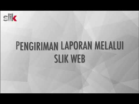 Pengiriman Laporan melalui SLIK Reporting dan SLIK Web - YouTube