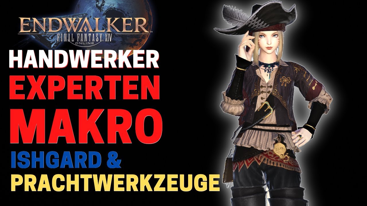 EXPERTEN Makro FFXIV - Prachtwerkzeuge & Ishgard Experten EASY craften ...