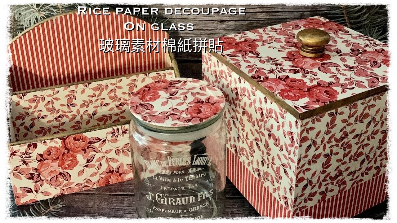 Glass Bottle Decoupage with Rice Paper 03012311玻璃素材棉紙拼貼 - YouTube