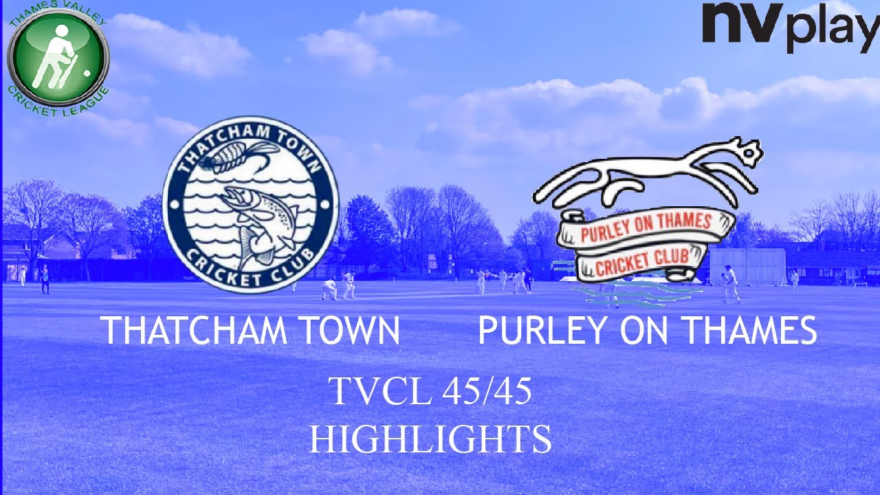 Thatcham Town CC 1st XI vs Purley On Thames CC 1st XI Match Highlights ...