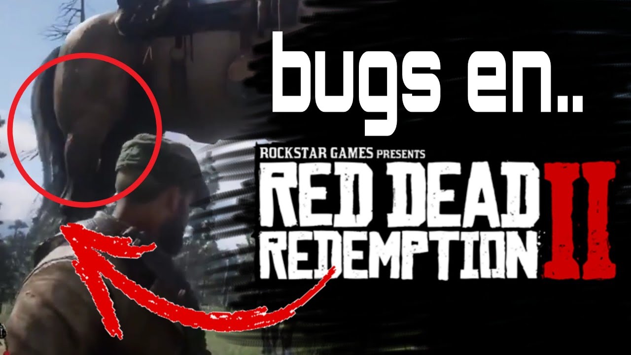 así se ven los bugs de Red dead redemption 2 - YouTube
