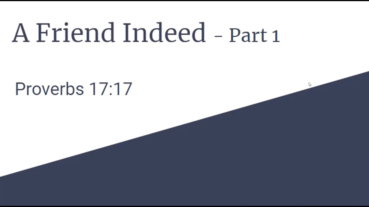 A Friend Indeed Part 1, April 17, 2021 - Pastor Christopher Kady - YouTube