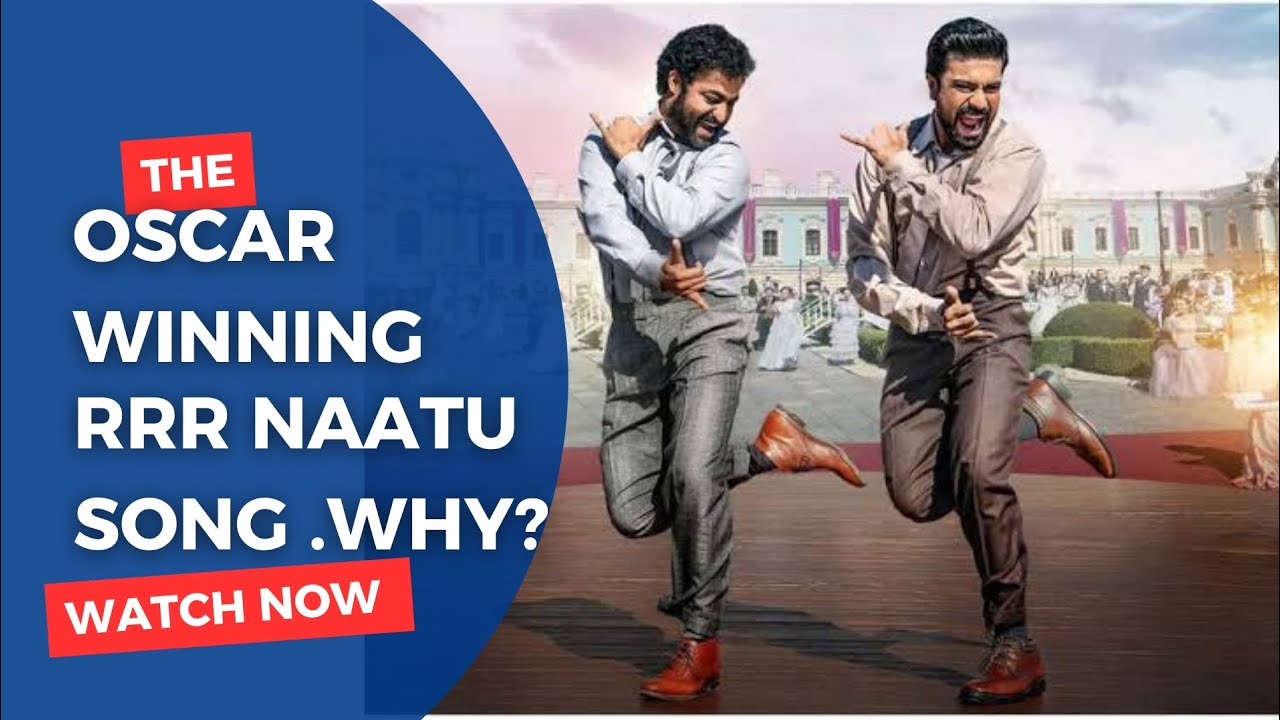 The Oscar Winning RRR Naatu song Why.#india #rrr #oscars #telugu #ntr # ...