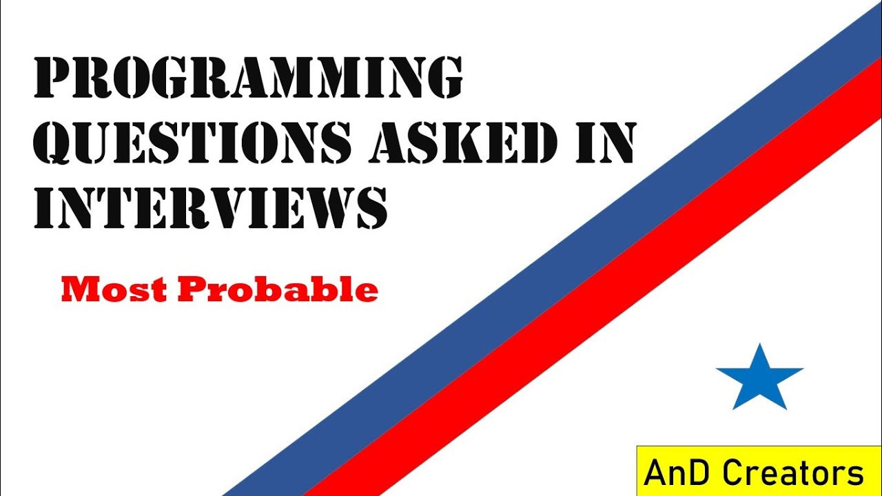 Top Programming Questions Asked In Interviews 01 Most Probable YouTube top-programming-questions-asked-in-interviews-01-most-probable-youtube