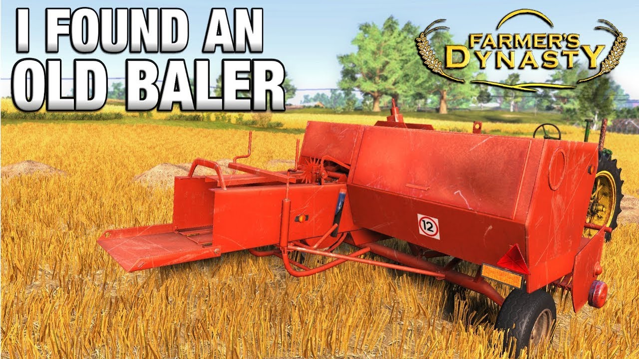 I FOUND AN OLD BALER...Let's Bale! | Farmer's Dynasty | Ep 5 - YouTube