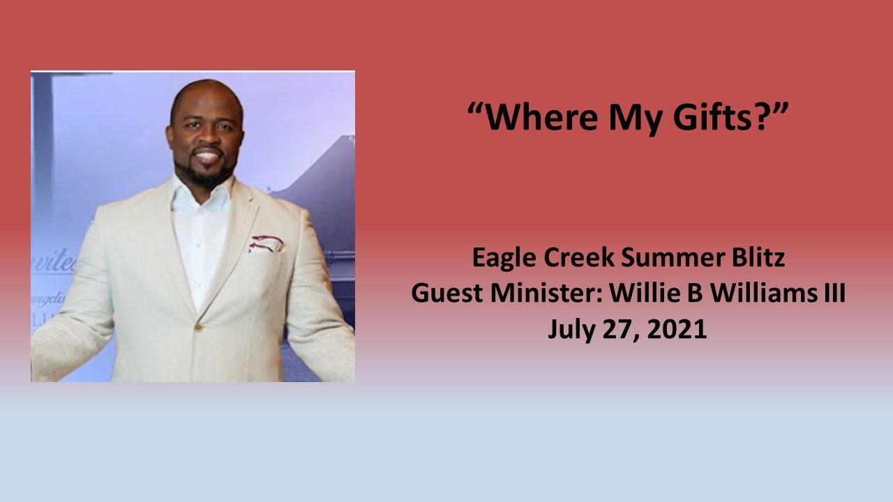 "Where My Gifts!" | Guest Minister: Bro. Willie Williams III | North ...