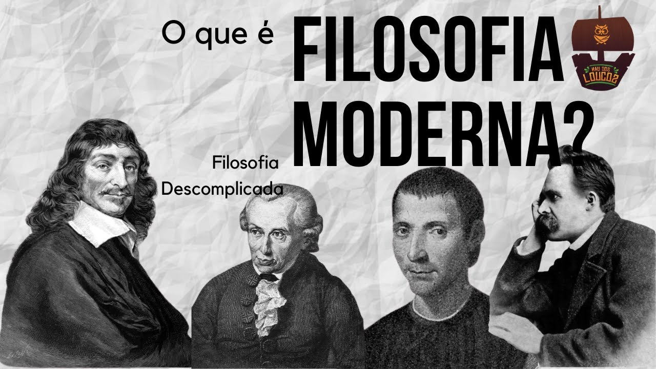 O que é Filosofia Moderna? | Filosofia Descomplicada - YouTube