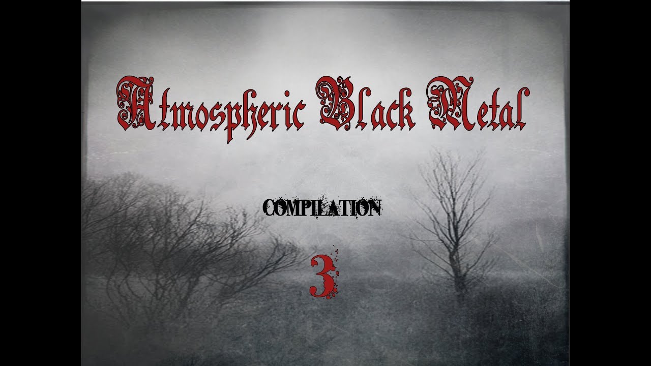 Atmospheric black metal compilation III - YouTube